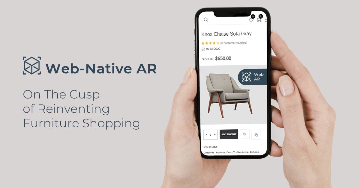 Web-Native Augmented Reality - Reinventing Furniture Shopping Web-Native Augmented Reality - Reinventing Furniture Shopping